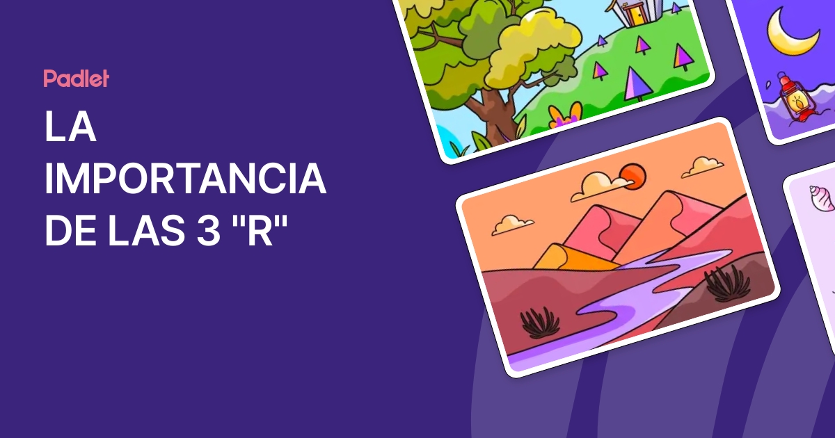 LA IMPORTANCIA DE LAS 3 "R"