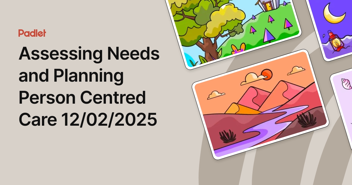 Assessing Needs and Planning Person Centred Care 12/02/2025