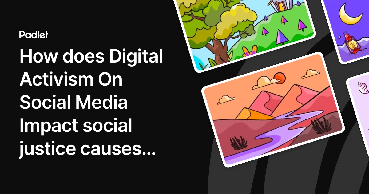 How does Digital Activism On Social Media Impact social justice causes ...