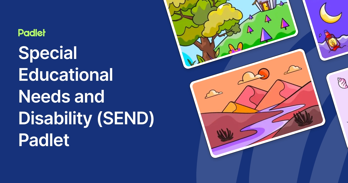 Special Educational Needs and Disability (SEND) Padlet