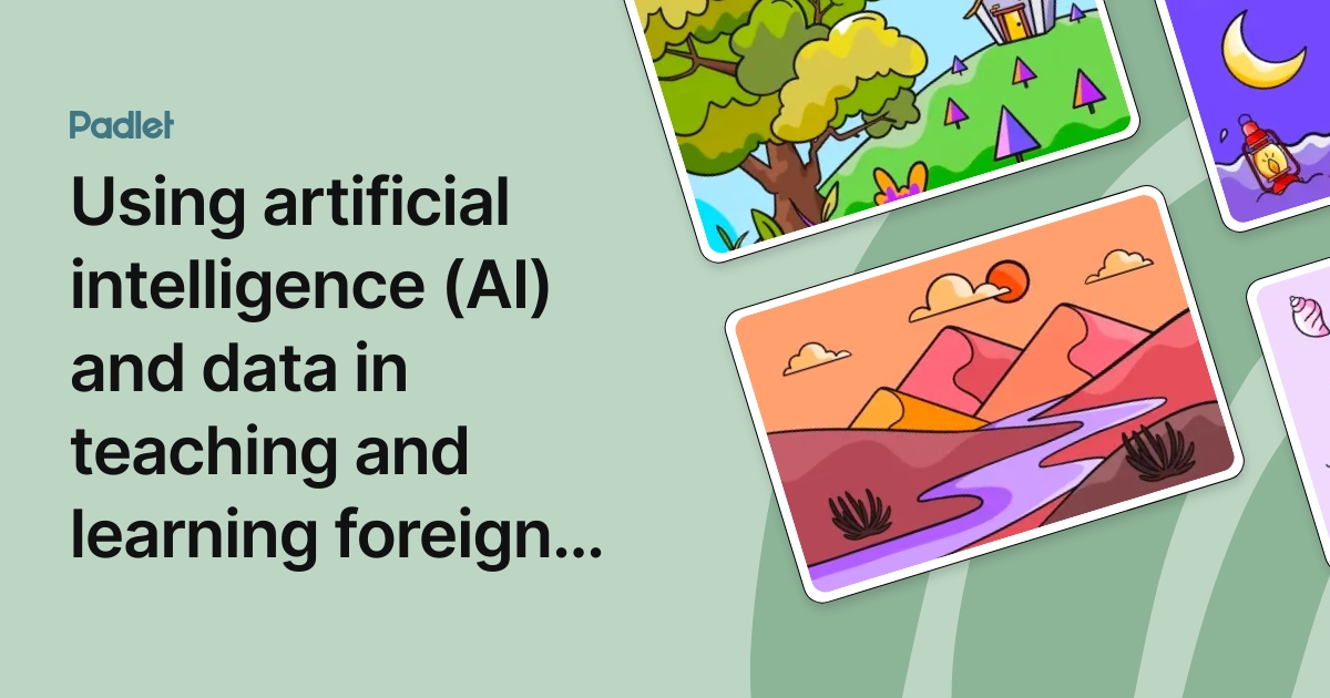 Using artificial intelligence (AI) and data in teaching and learning foreign languages