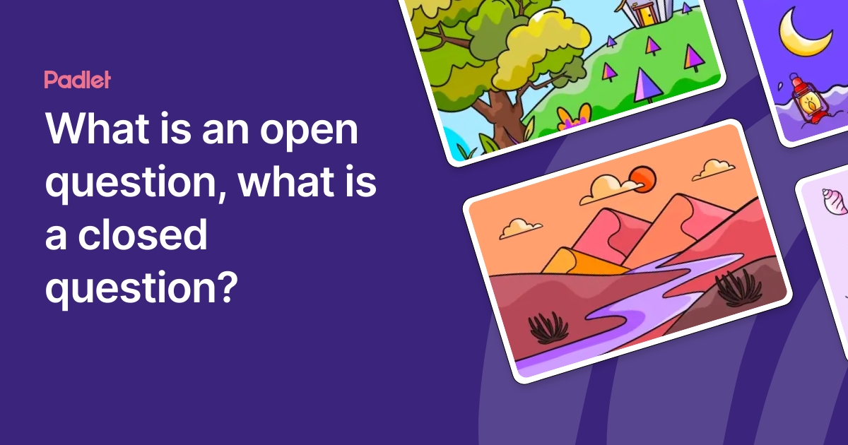 What is an open question, what is a closed question?