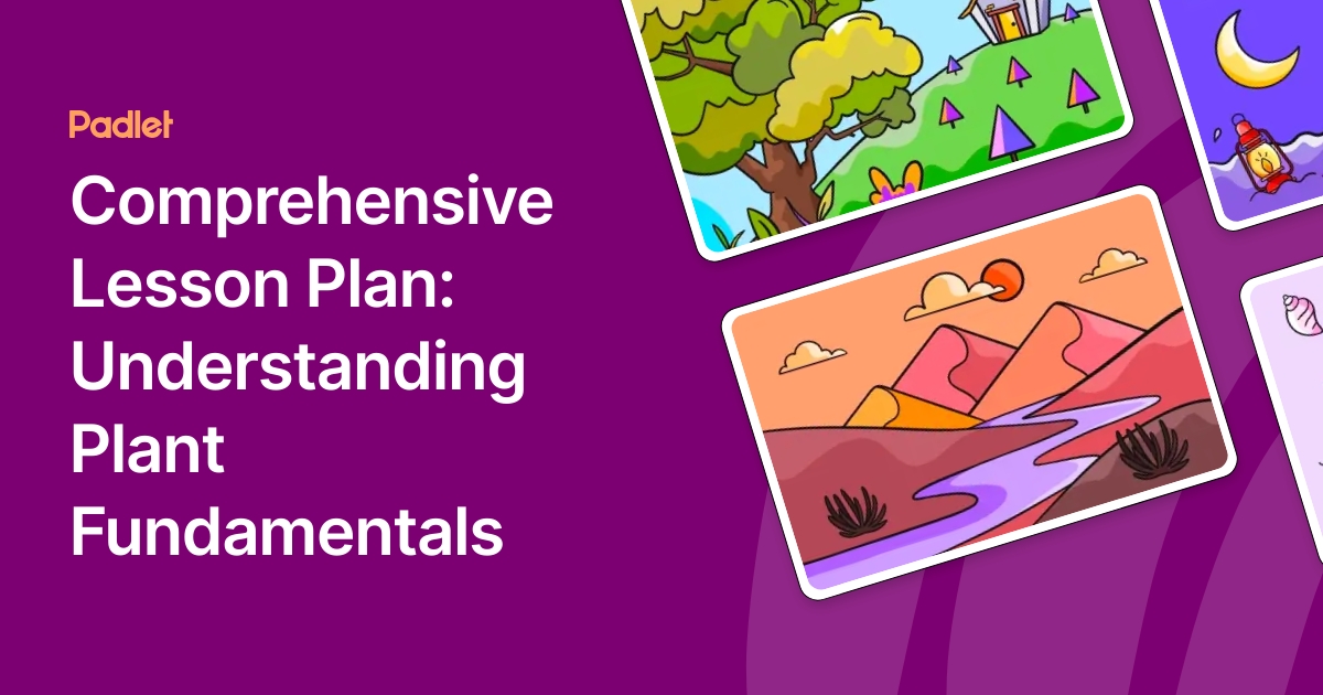 Comprehensive Lesson Plan: Understanding Plant Fundamentals