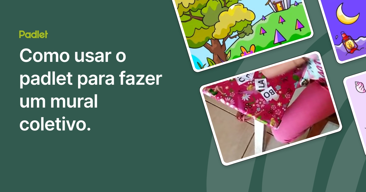 Como usar o padlet para fazer um mural coletivo.