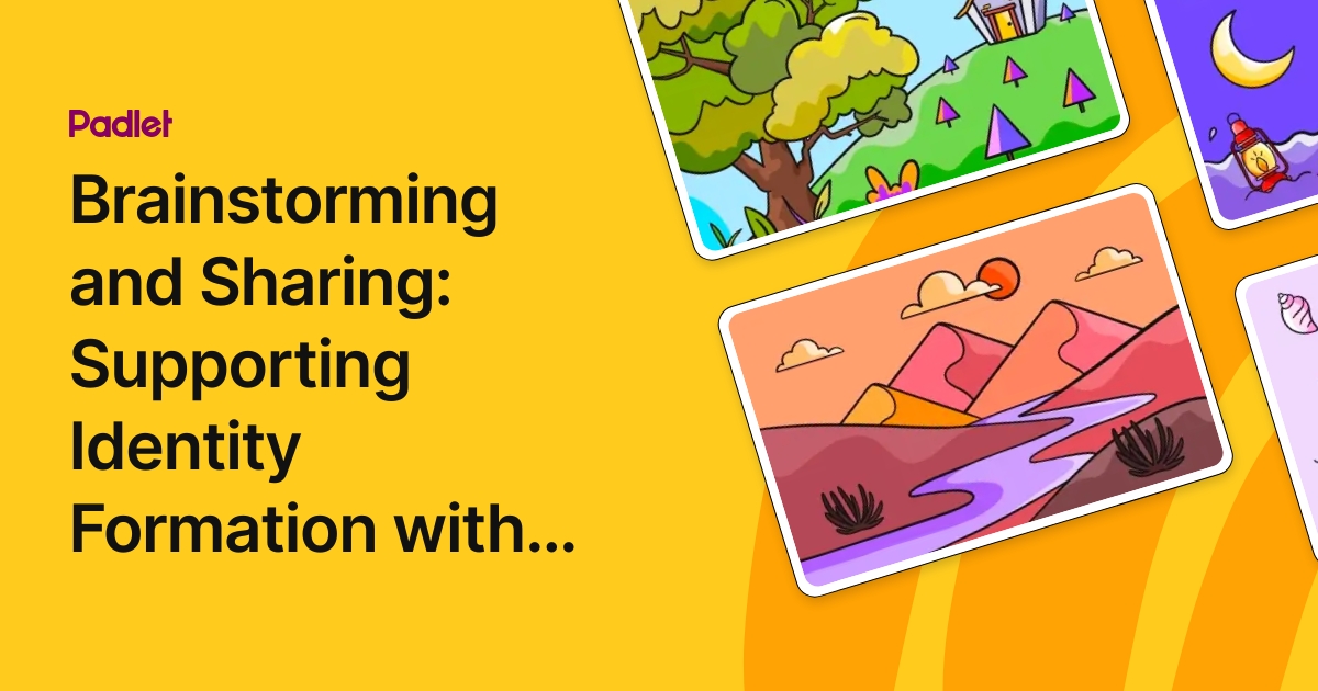 Brainstorming and Sharing: Supporting Identity Formation with Narrative ...