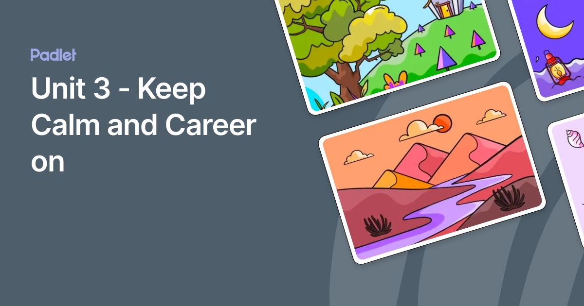 Unit 3 - Keep Calm and Career on