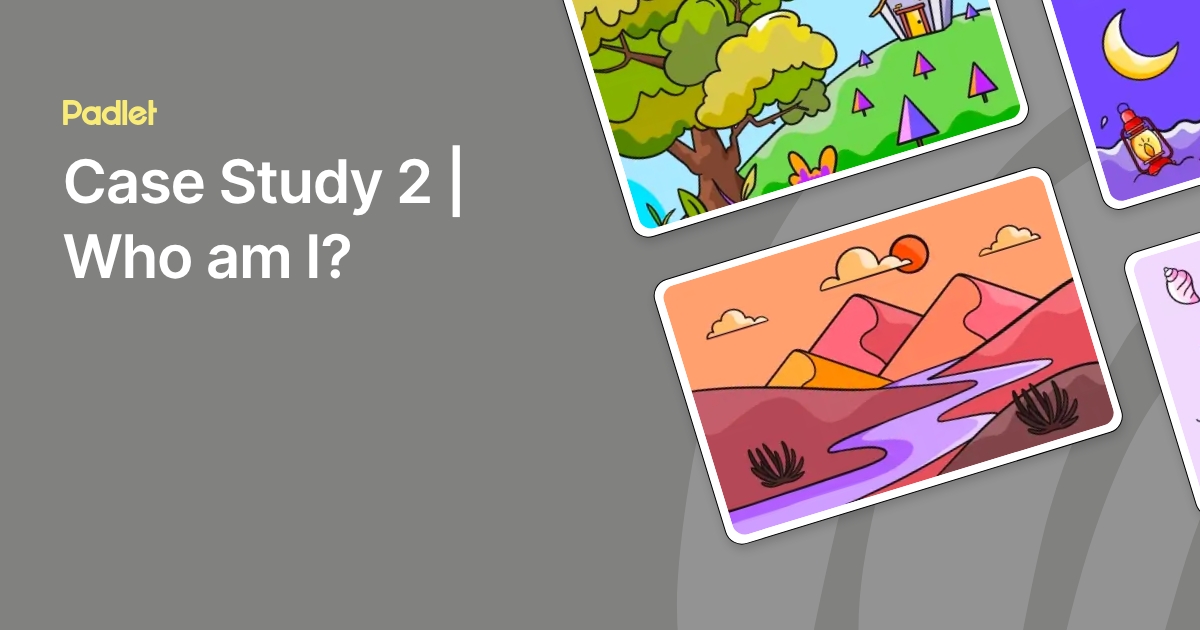 Case Study 2 | Who am I?