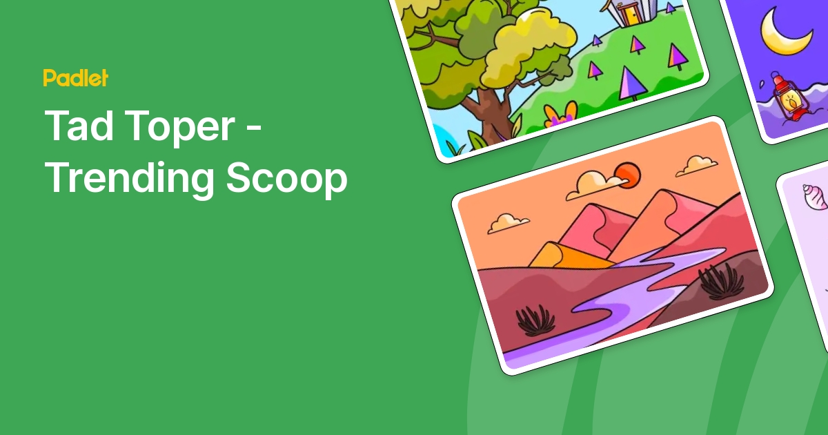 Tad Toper - Trending Scoop