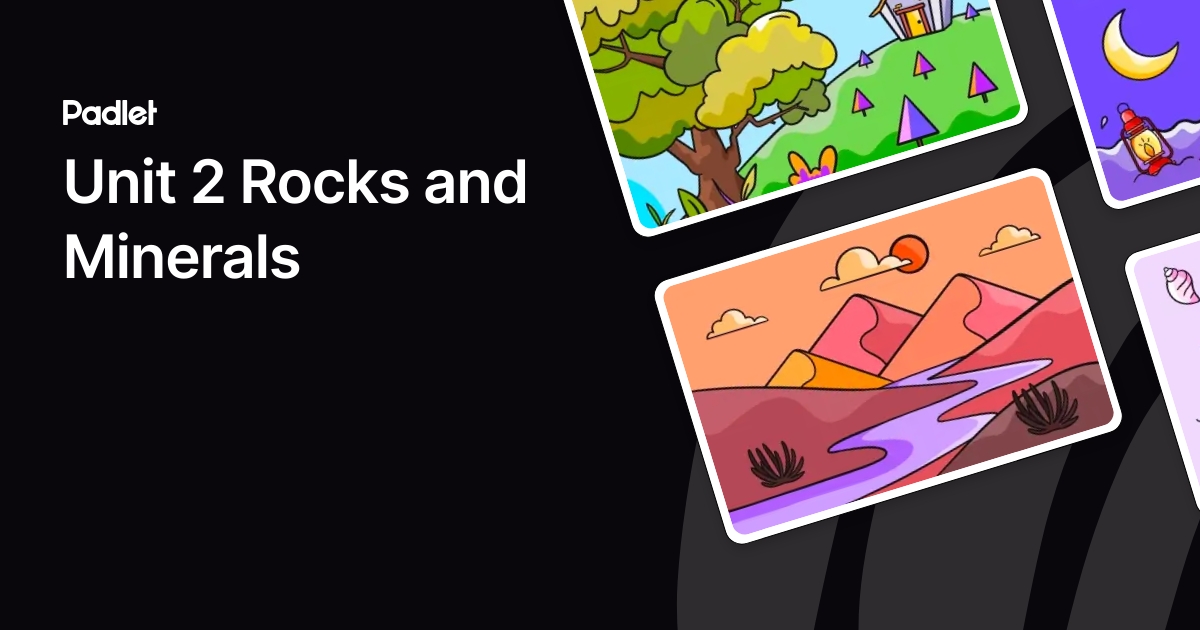 Unit 2 Rocks and Minerals