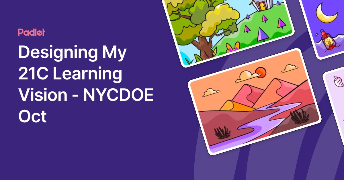 Designing My 21C Learning Vision - NYCDOE Oct