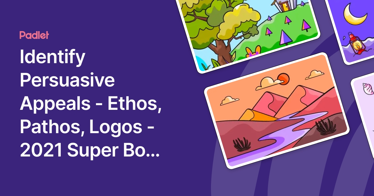 Identify Persuasive Appeals - Ethos, Pathos, Logos - 2021 Super Bowl Ads