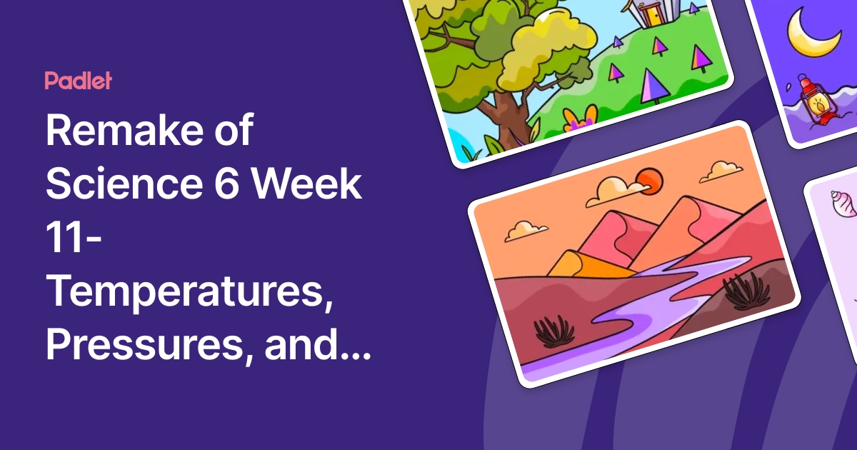 Remake of Science 6 Week 11- Temperatures, Pressures, and Cloud Formation