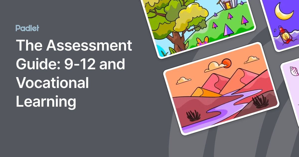 The Assessment Guide: 9-12 and Vocational Learning