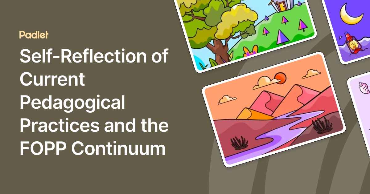 Self-Reflection of Current Pedagogical Practices and the FOPP Continuum