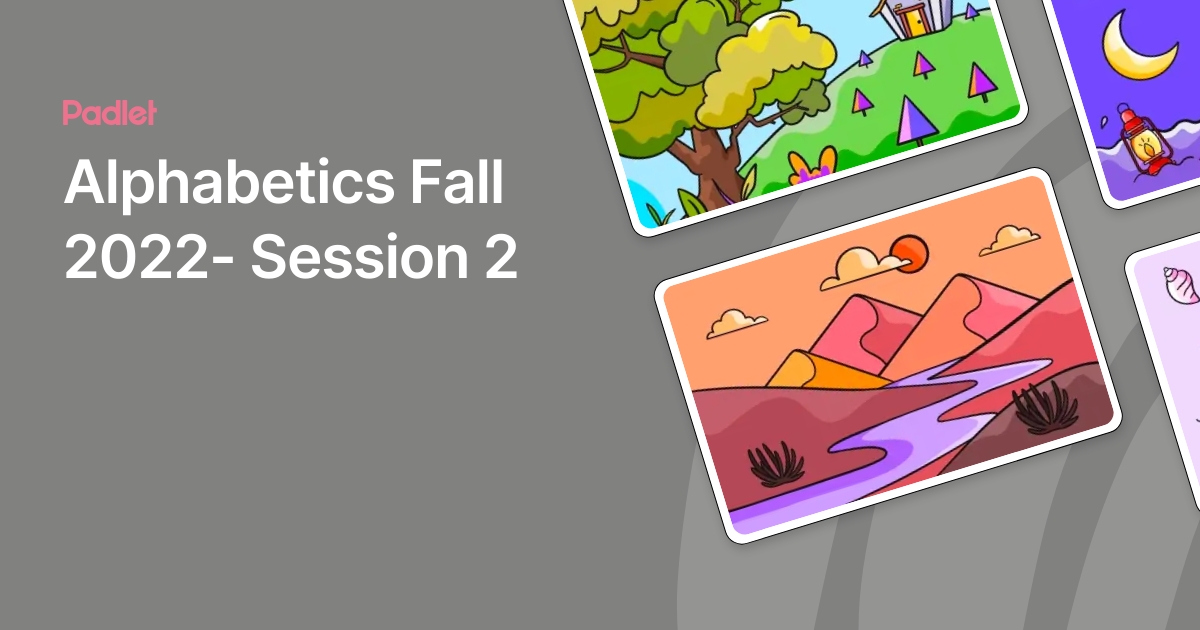 Alphabetics Fall 2022- Session 2