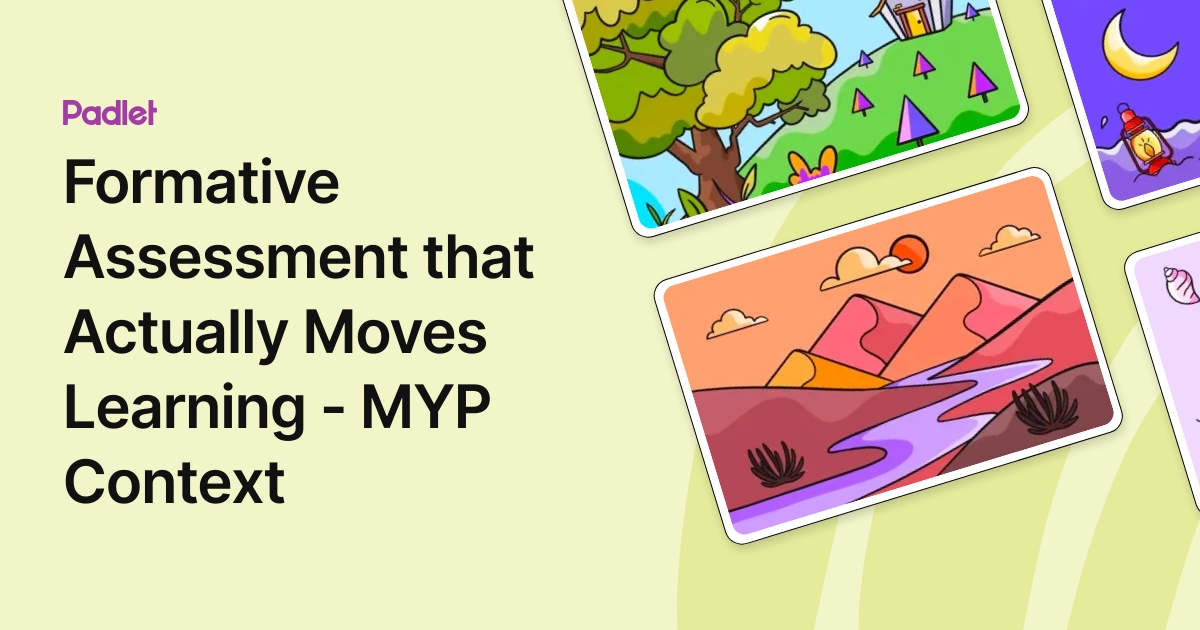 Formative Assessment that Actually Moves Learning - MYP Context