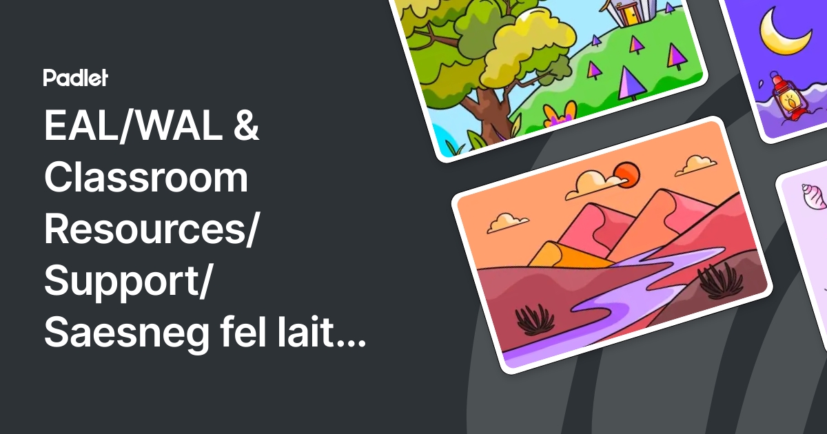 EAL/WAL & Classroom Resources/ Support/ Saesneg fel Iaith Ychwanegol ...