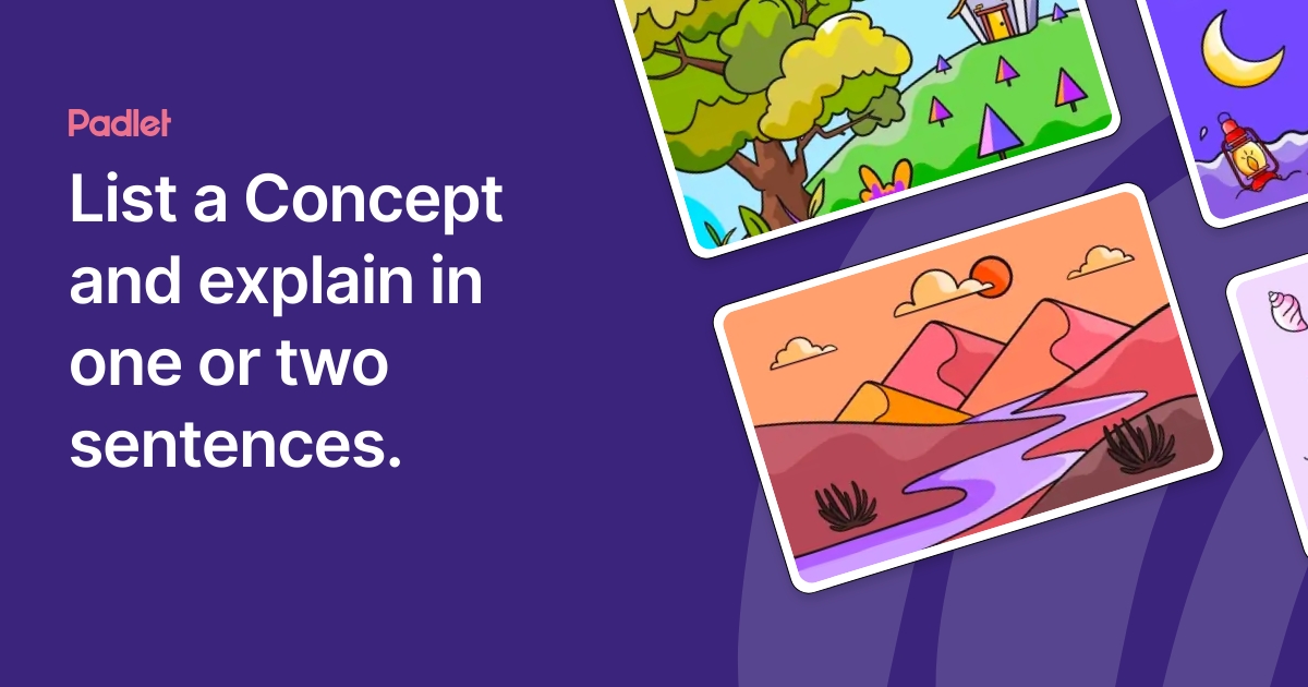 List a Concept and explain in one or two sentences.