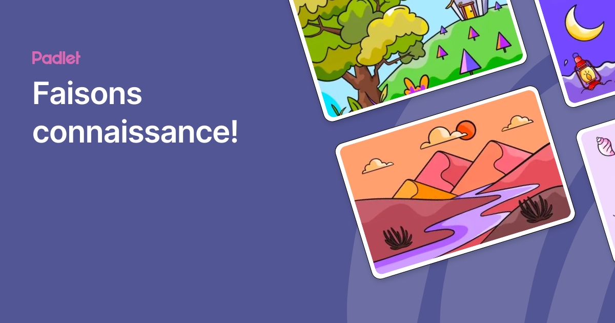 Faisons connaissance!