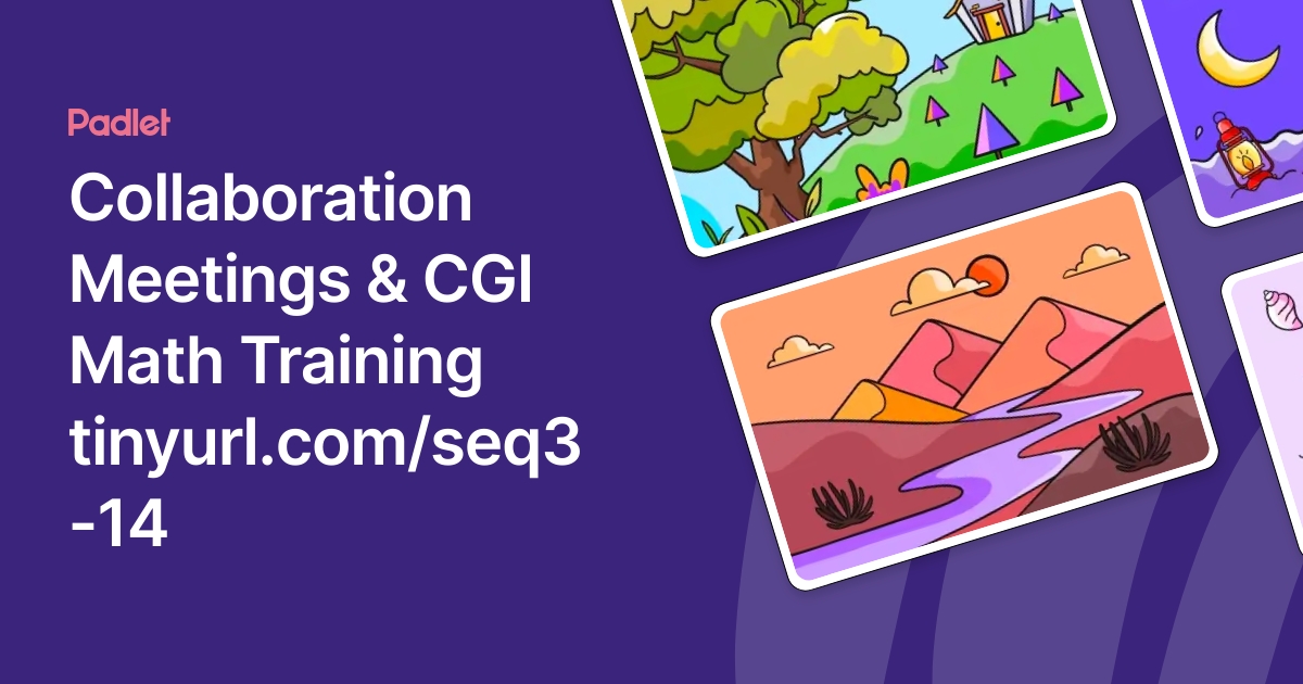 Collaboration Meetings & CGI Math Training tinyurl.com/seq3-14