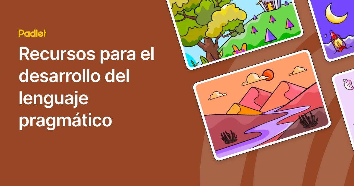 Recursos para el desarrollo del lenguaje pragmático