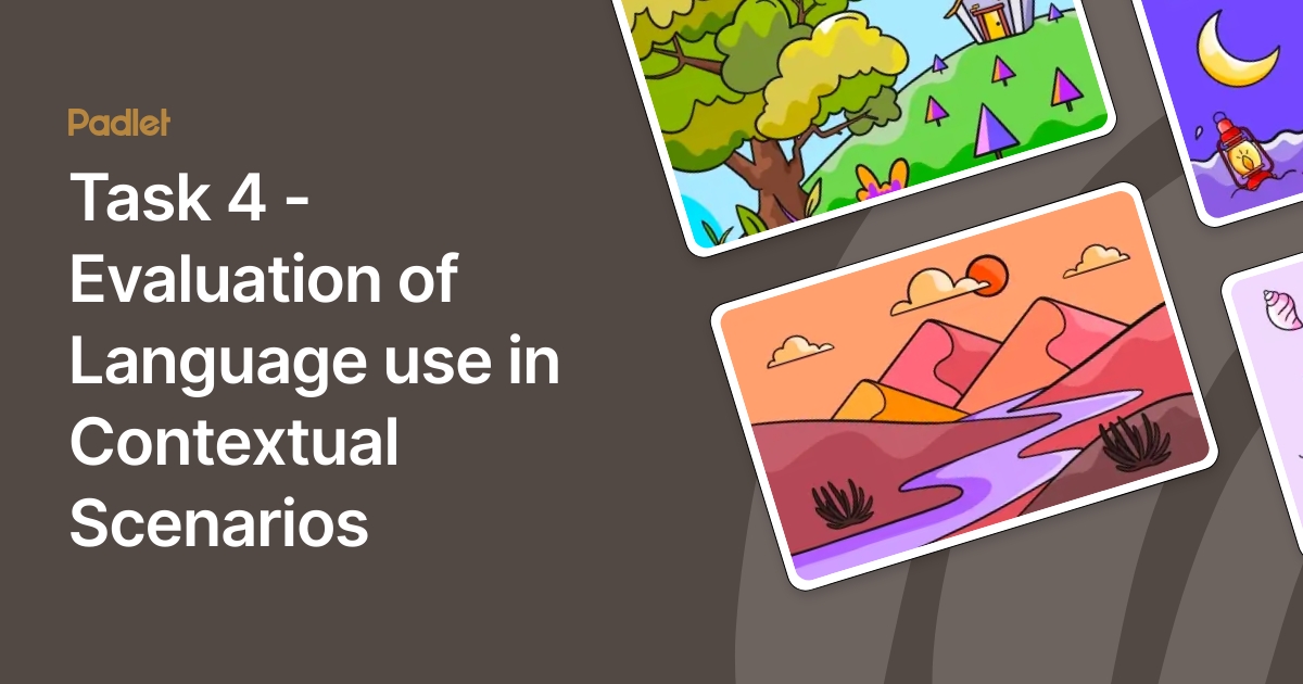 Task 4 - Evaluation of Language use in Contextual Scenarios