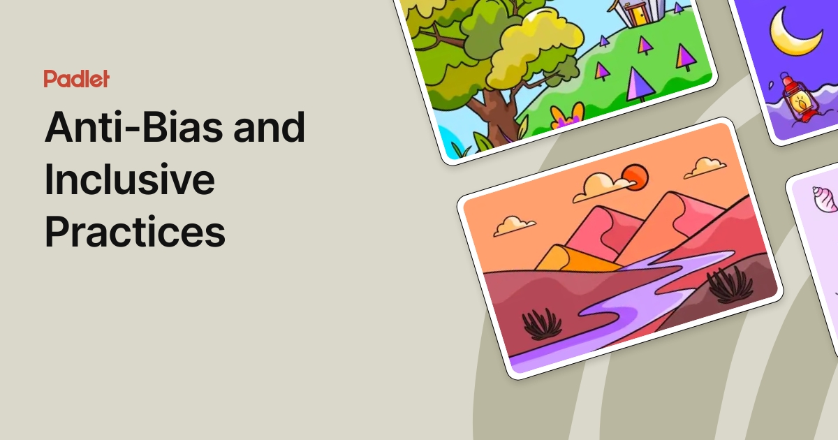 Anti-Bias and Inclusive Practices