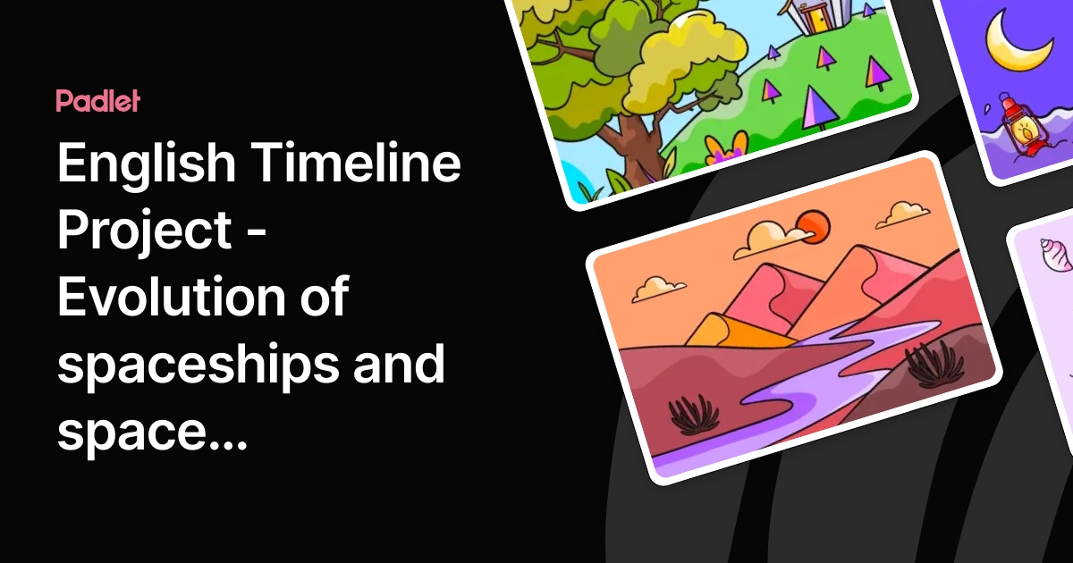 English Timeline Project - Evolution of spaceships and space exploration