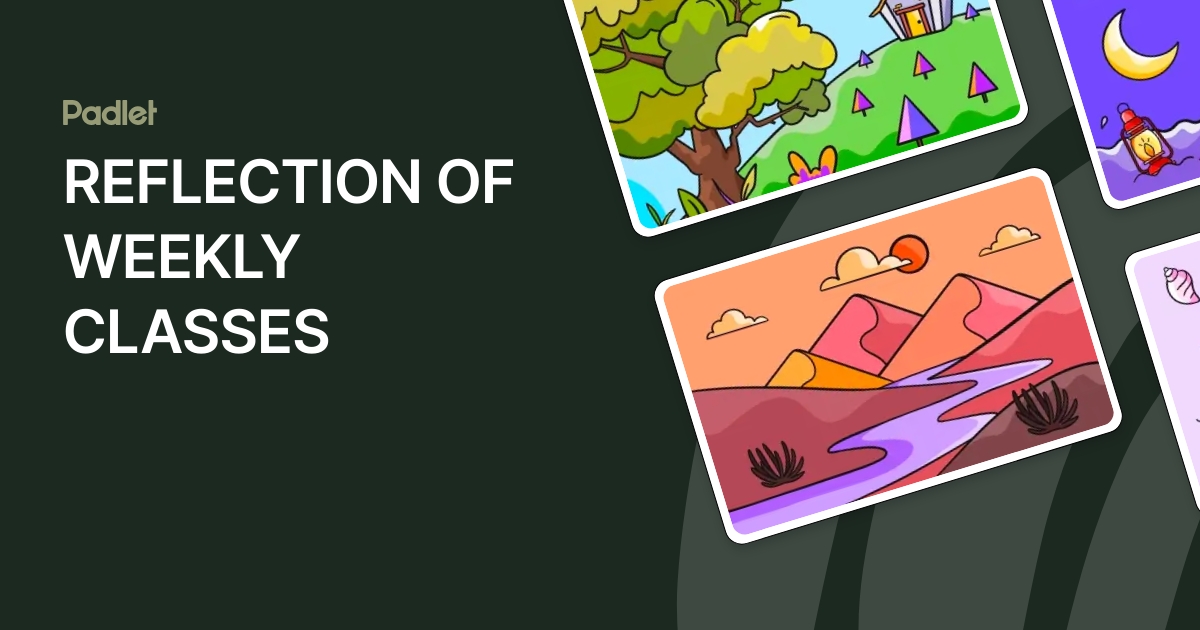 REFLECTION OF WEEKLY CLASSES