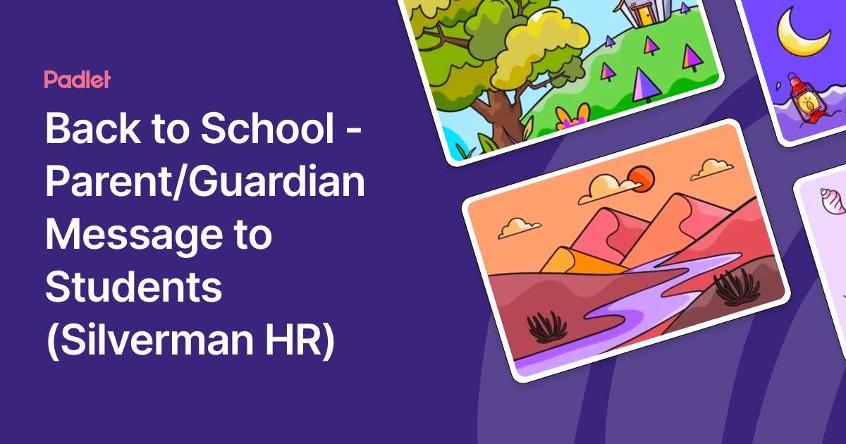 Back to School - Parent/Guardian Message to Students (Silverman HR)