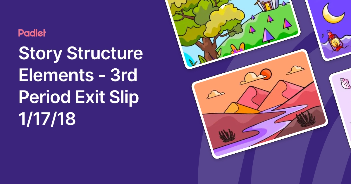 Story Structure Elements - 3rd Period Exit Slip 1/17/18
