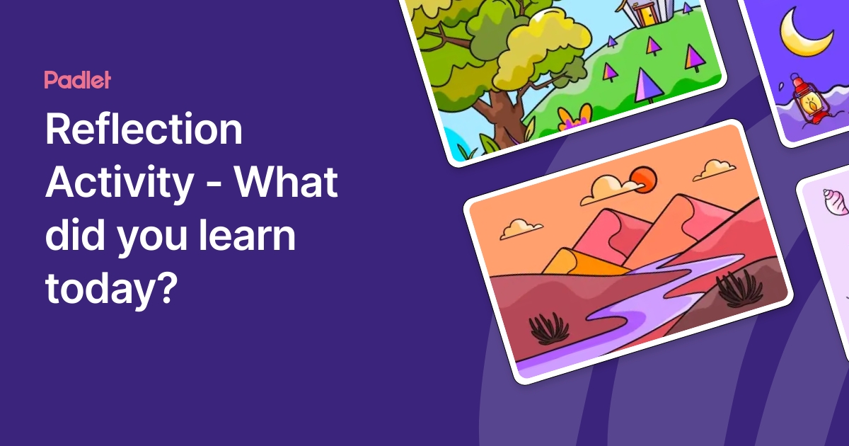 Reflection Activity - What did you learn today?