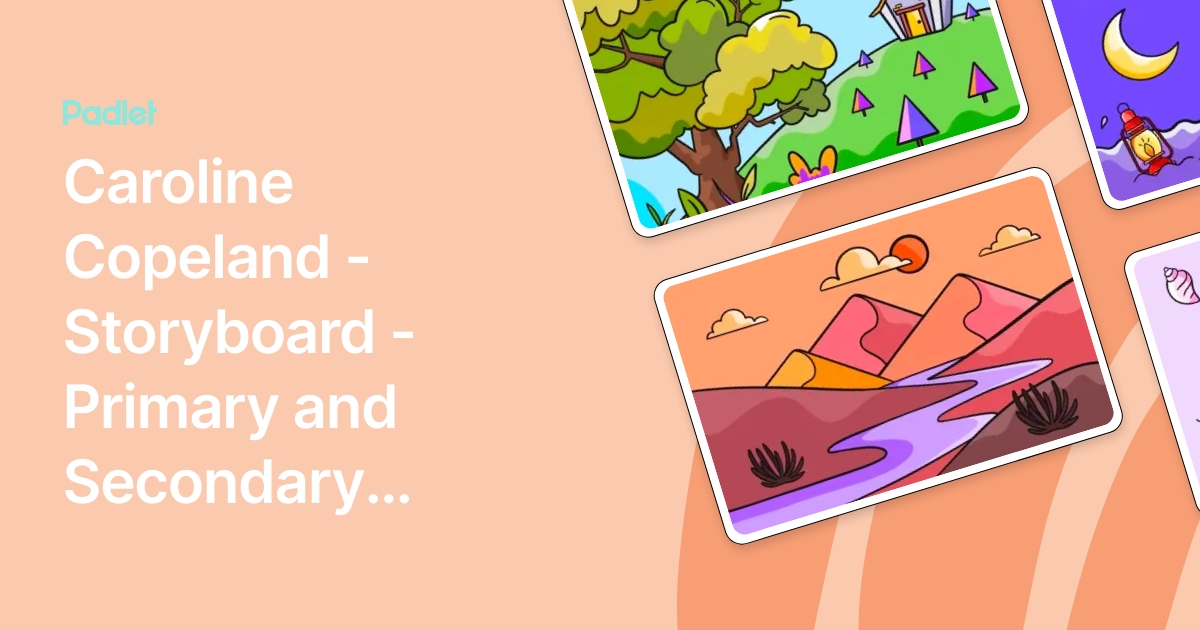 Caroline Copeland - Storyboard - Primary and Secondary Sources and ...