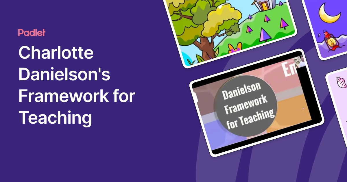 Charlotte Danielson's Framework for Teaching