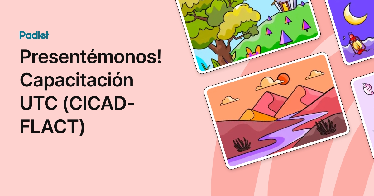 Presentémonos! Capacitación UTC (CICAD-FLACT)