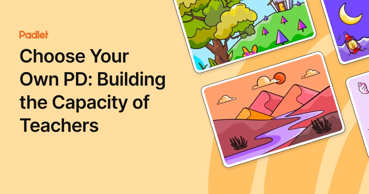 Choose Your Own PD: Building the Capacity of Teachers