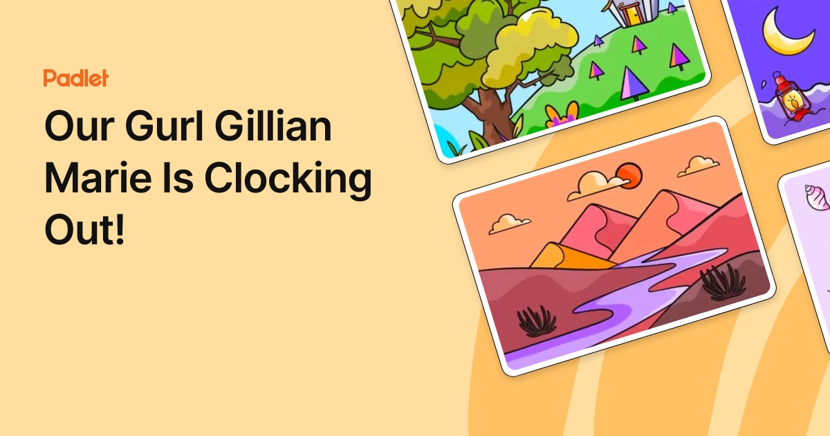 Our Gurl Gillian Marie Is Clocking Out!