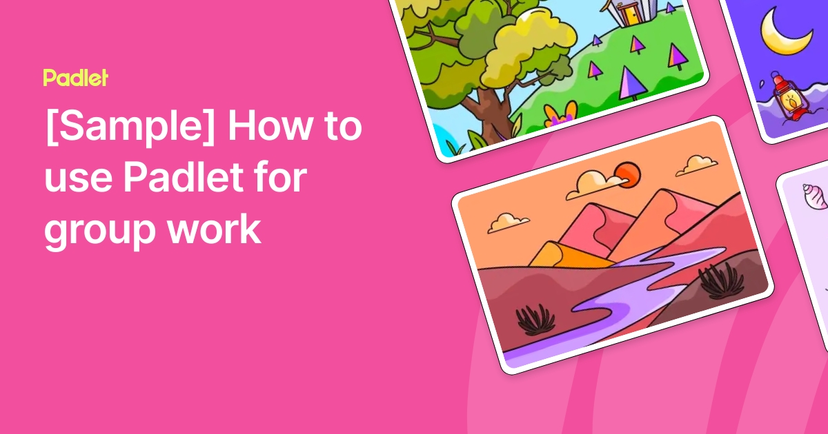 [Sample] How to use Padlet for group work