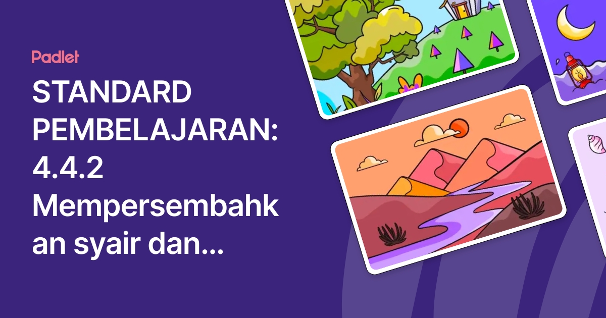 STANDARD PEMBELAJARAN: 4.4.2 Mempersembahkan syair dan pantun dengan ...