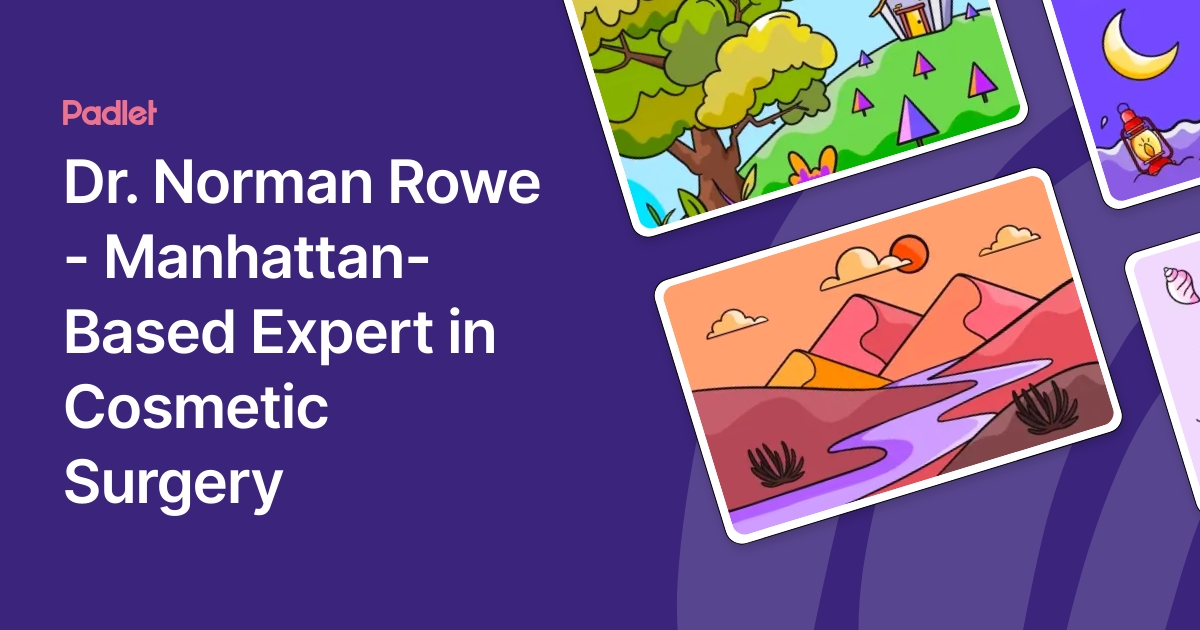 Dr. Norman Rowe - Manhattan-Based Expert in Cosmetic Surgery