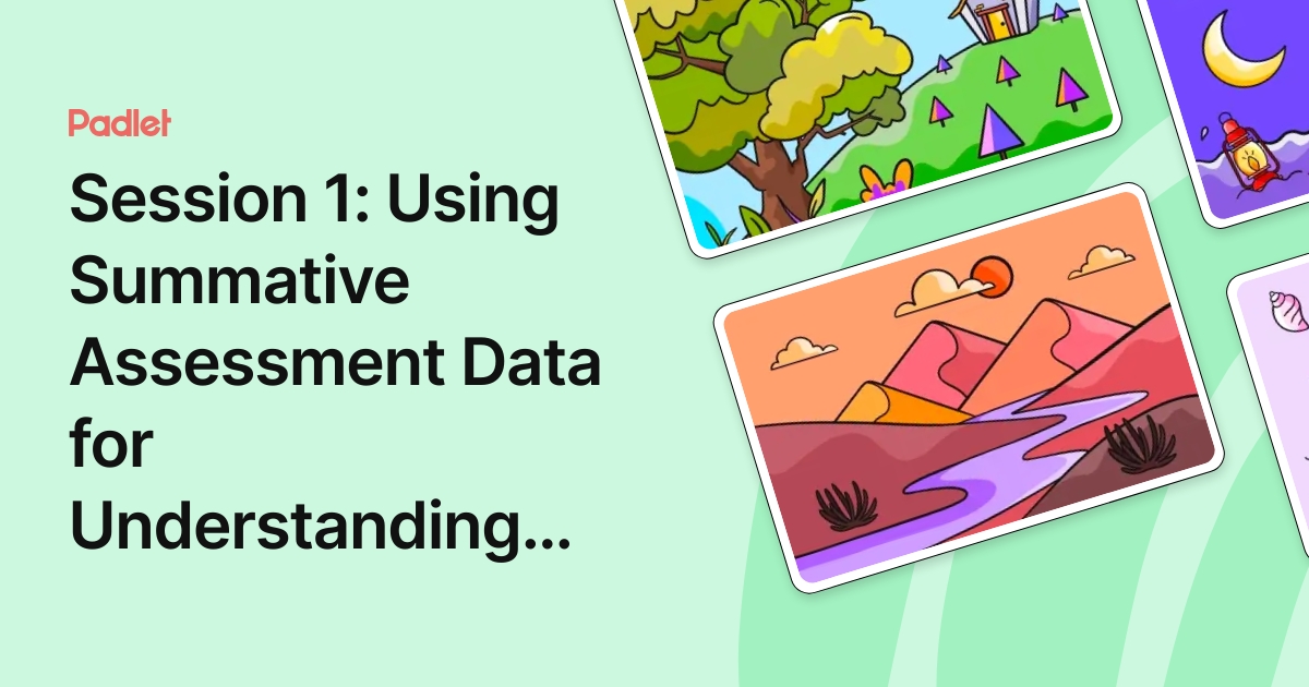 Session 1: Using Summative Assessment Data for Understanding and ...