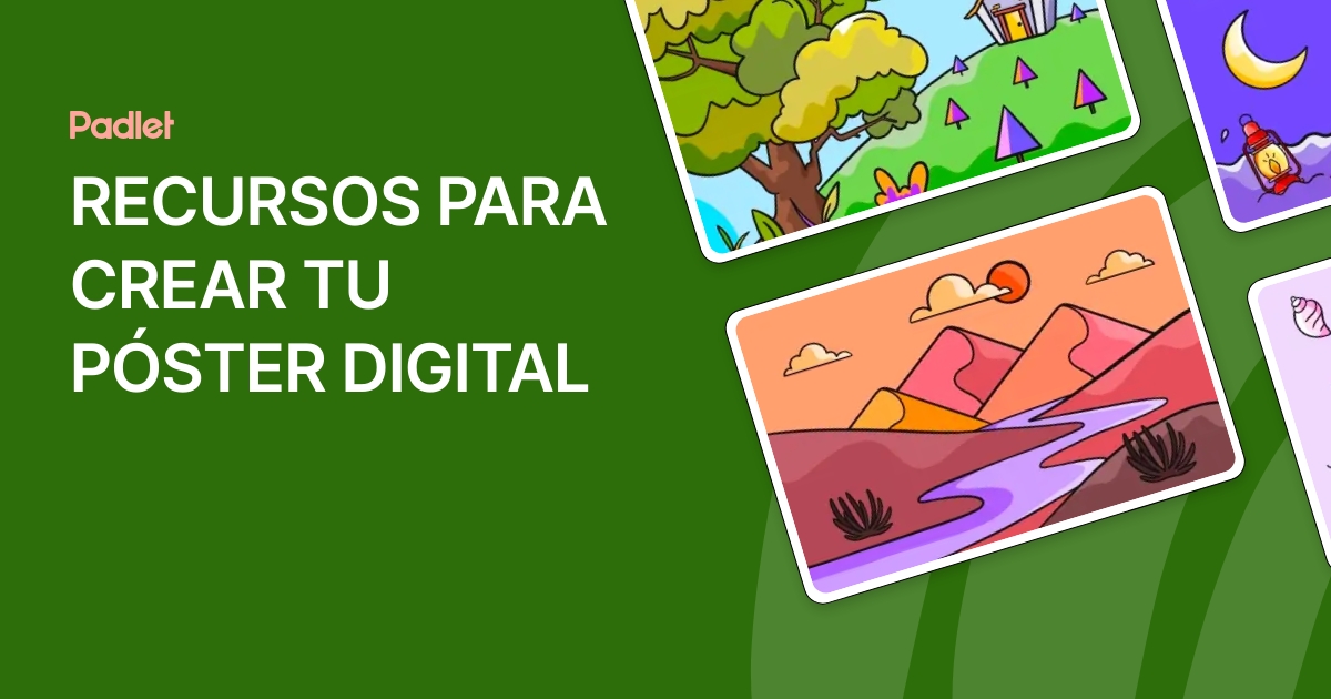 RECURSOS PARA CREAR TU PÓSTER DIGITAL