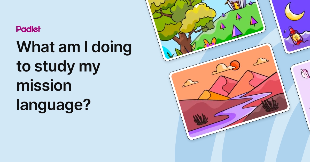 What am I doing to study my mission language?