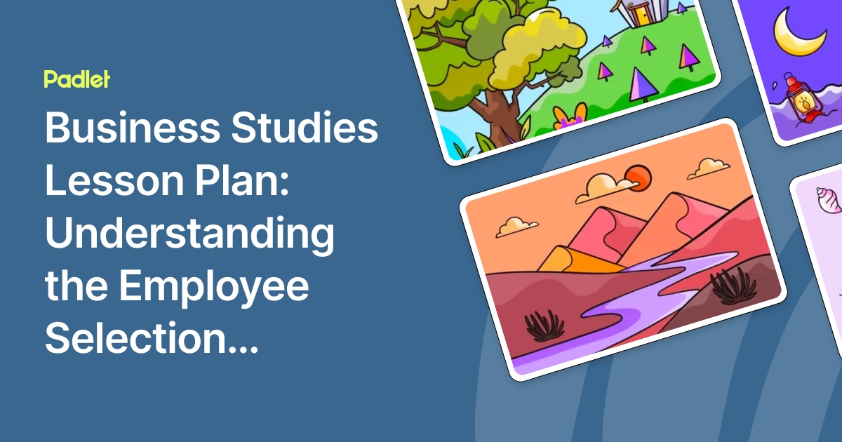 Business Studies Lesson Plan: Understanding the Employee Selection Process