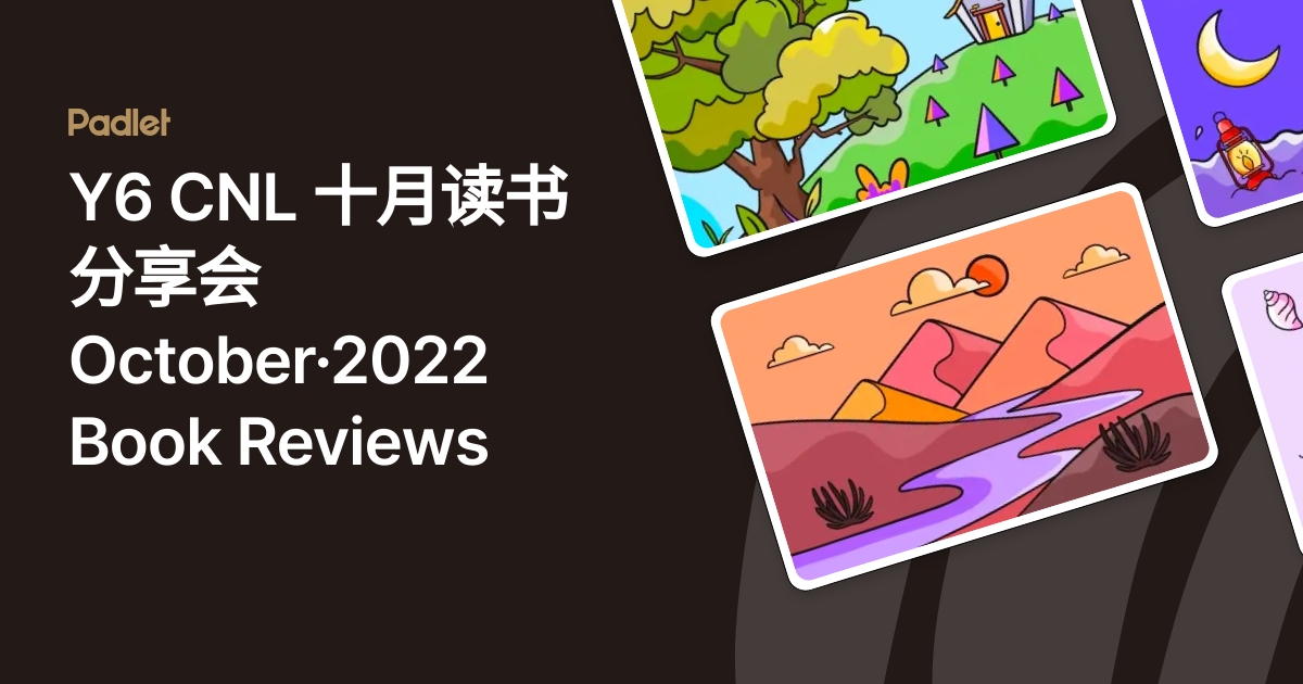 Y6 CNL 十月读书分享会 October·2022 Book Reviews