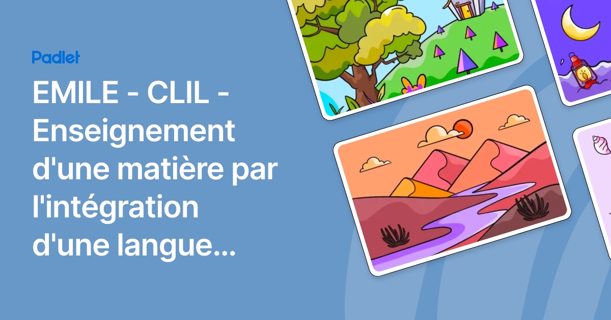 EMILE - CLIL - Enseignement d'une matière par l'intégration d'une ...