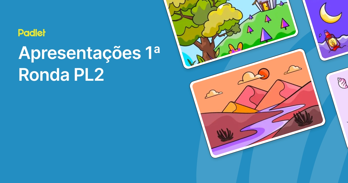 Apresentações 1ª Ronda PL2