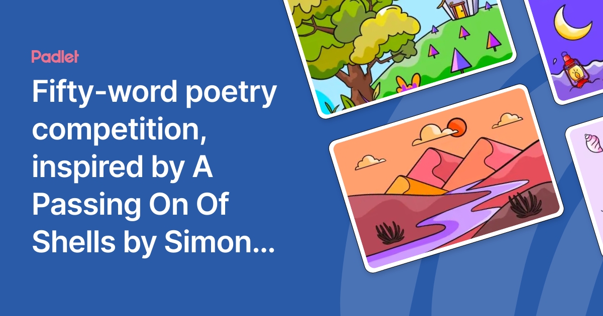 Fifty-word poetry competition, inspired by A Passing On Of Shells by ...