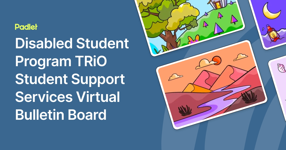 Disabled Student Program TRiO Student Support Services Virtual Bulletin ...