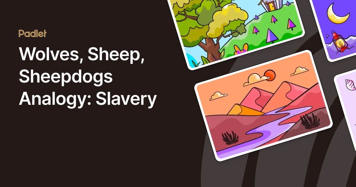 Wolves, Sheep, Sheepdogs Analogy: Slavery